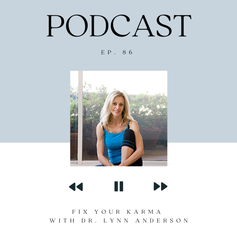 Fix Your Karma With Dr. Lynn Anderson - Blossom Your Awesome