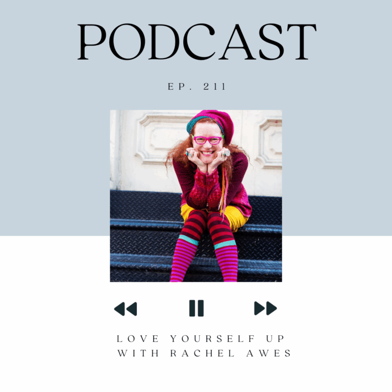 Self Care And Loving Yourself Up With Rachel Awes - Blossom Your Awesome