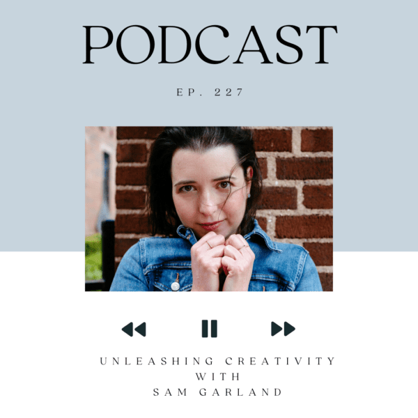 Unleashing Creativity With Sam Garland - Blossom Your Awesome